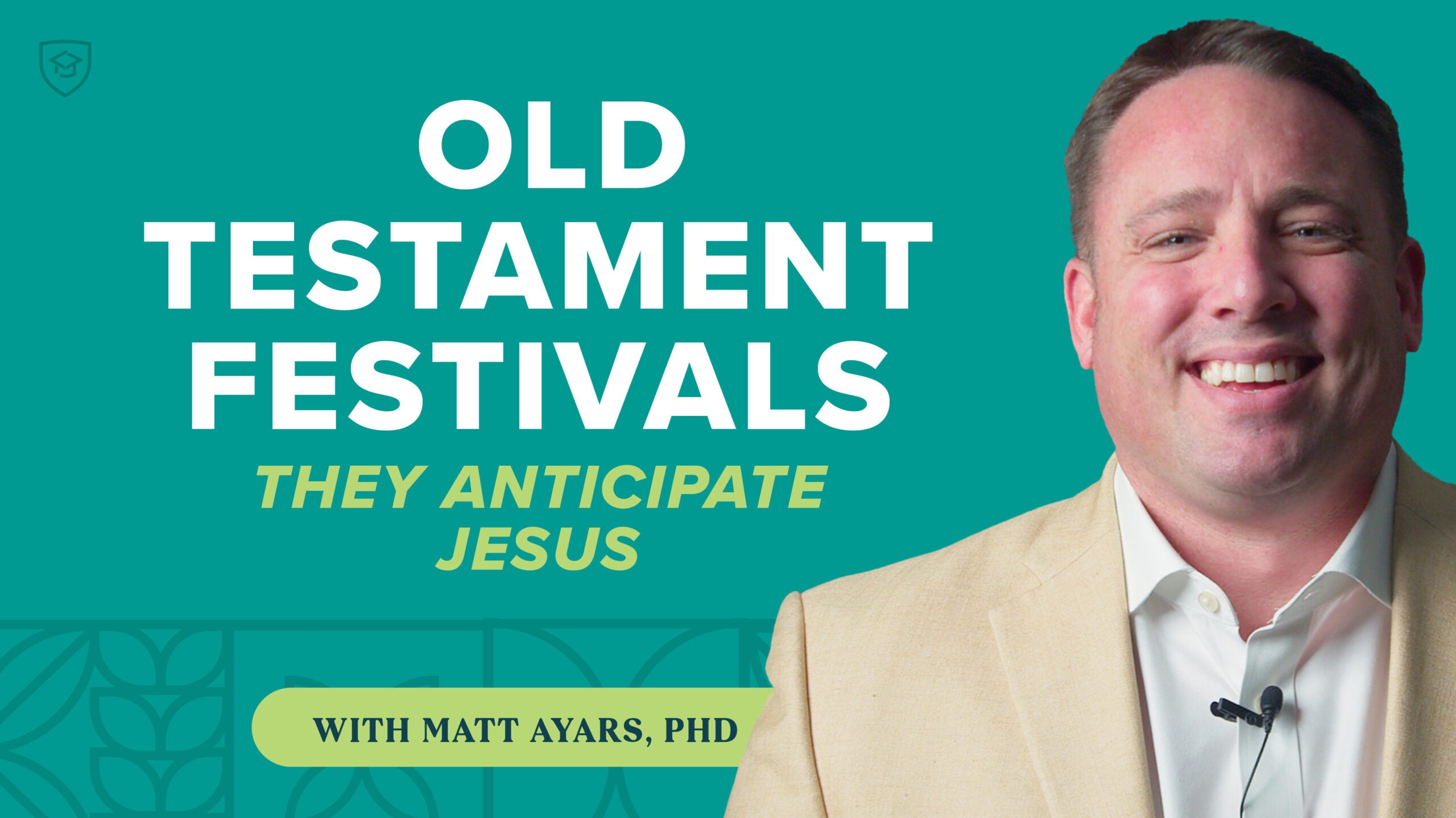 Jesus and the Old Testament Festivals - Seedbed