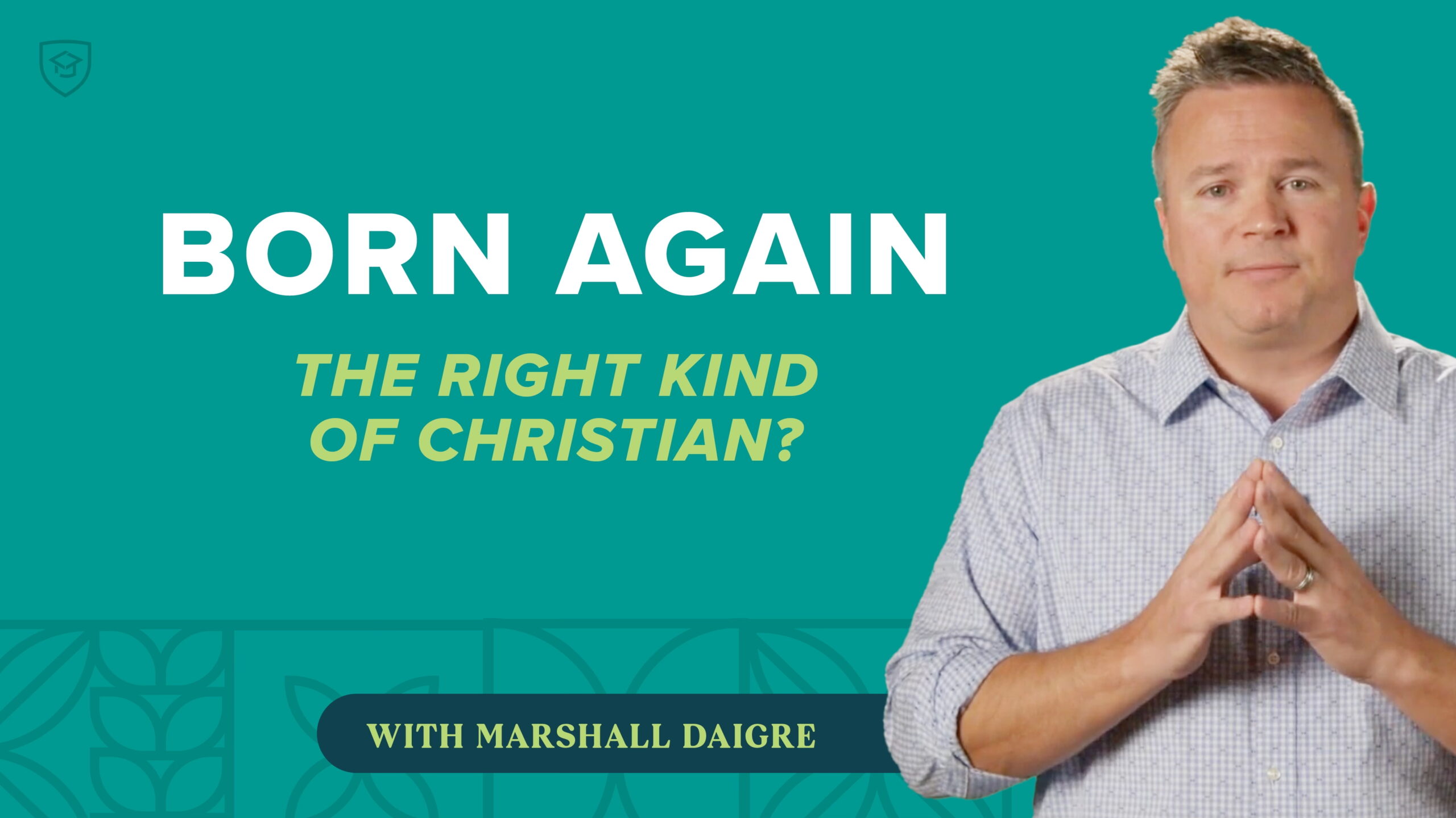 Born-Again Christians: The Theology Behind the Second Birth - Seedbed